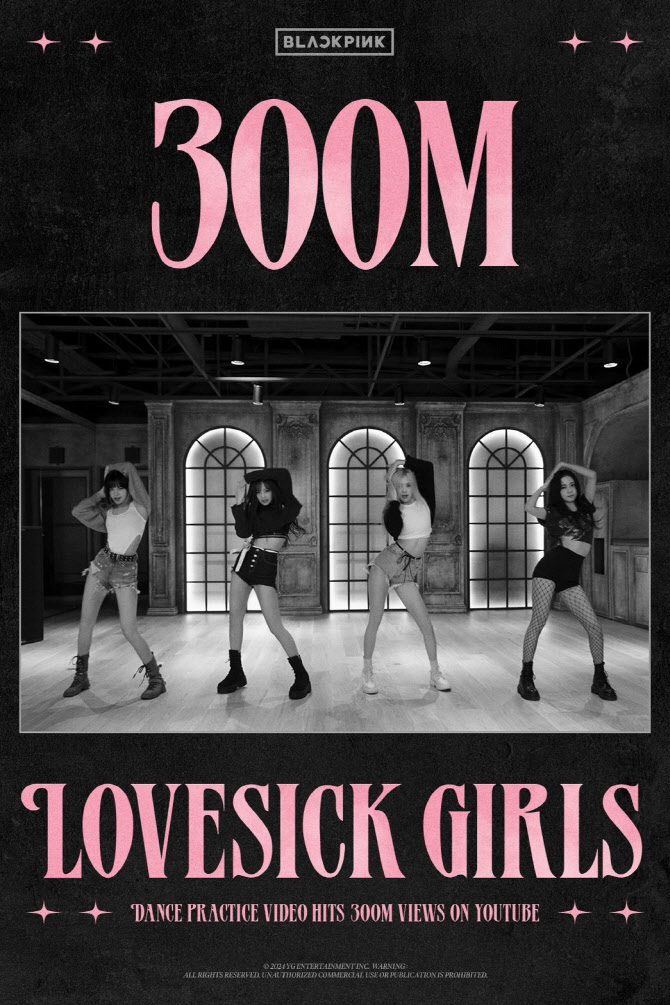 BLACKPINK's "Lovesick Girls" dance video surpasses 300 million views on YouTube - Kpopmap